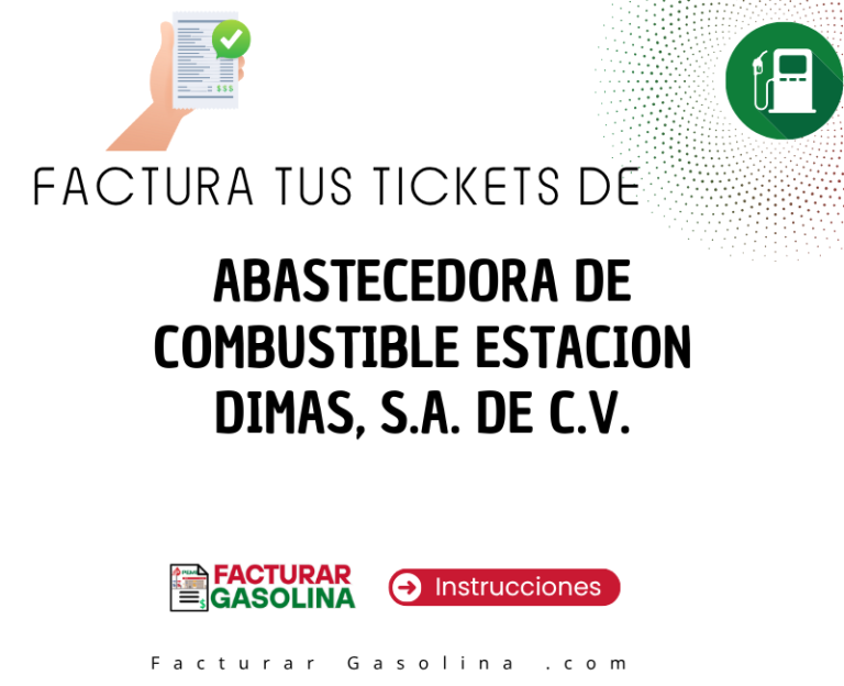 Facturación ABASTECEDORA DE COMBUSTIBLE ESTACION DIMAS - Facturar Gasolina