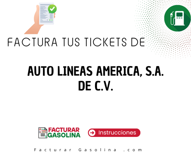 Facturación AUTO LINEAS AMERICA - Facturar Gasolina