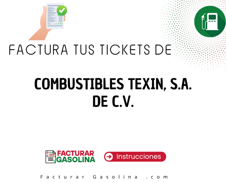 Facturación COMBUSTIBLES TEXIN - Facturar Gasolina