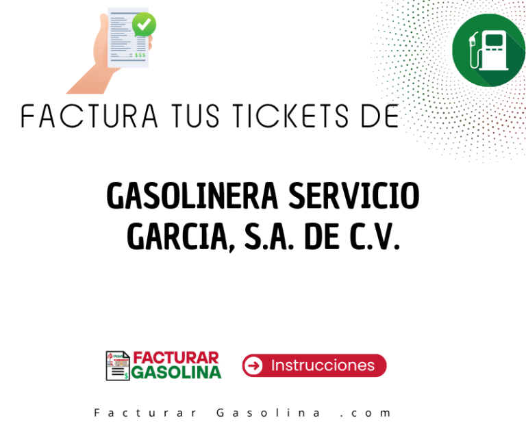 Facturación GASOLINERA SERVICIO GARCIA - Facturar Gasolina