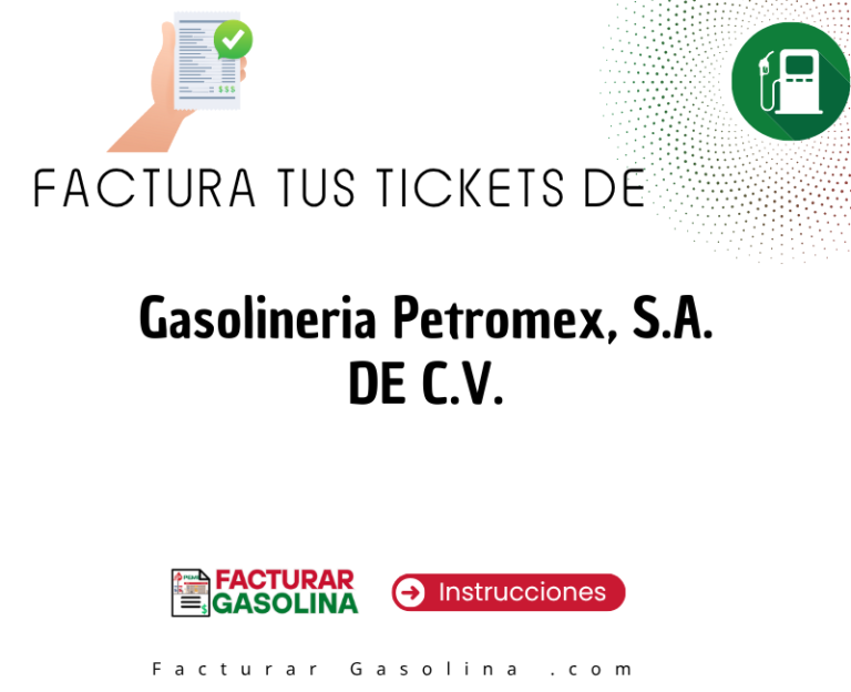 Facturación Gasolineria Petromex - Facturar Gasolina