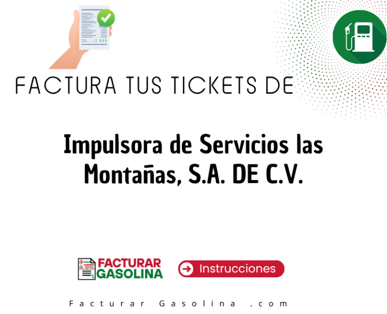 Facturación Impulsora de Servicios las Montañas - Facturar Gasolina