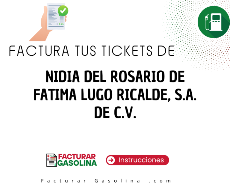 Facturación NIDIA DEL ROSARIO DE FATIMA LUGO RICALDE - Facturar Gasolina
