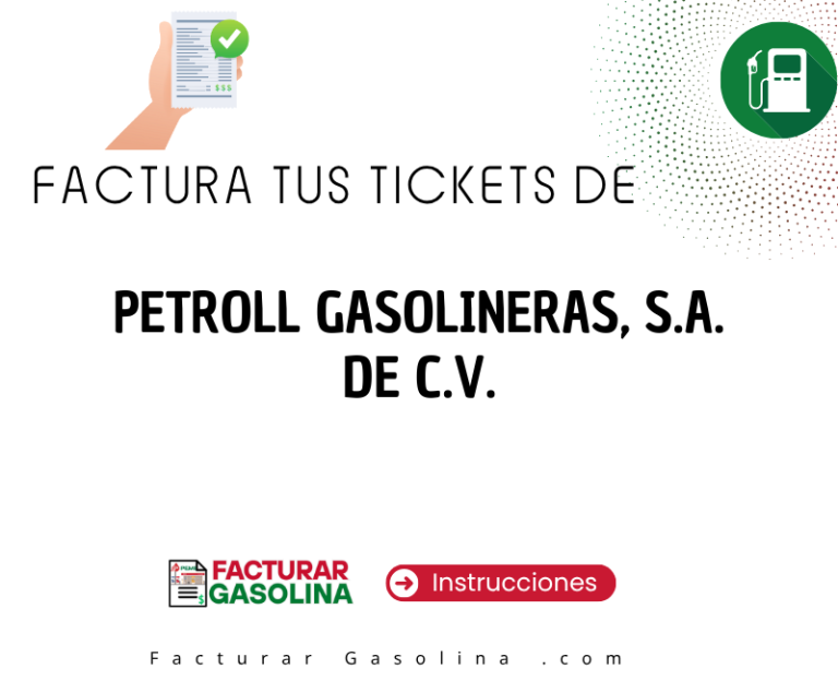 Facturación PETROLL GASOLINERAS - Facturar Gasolina