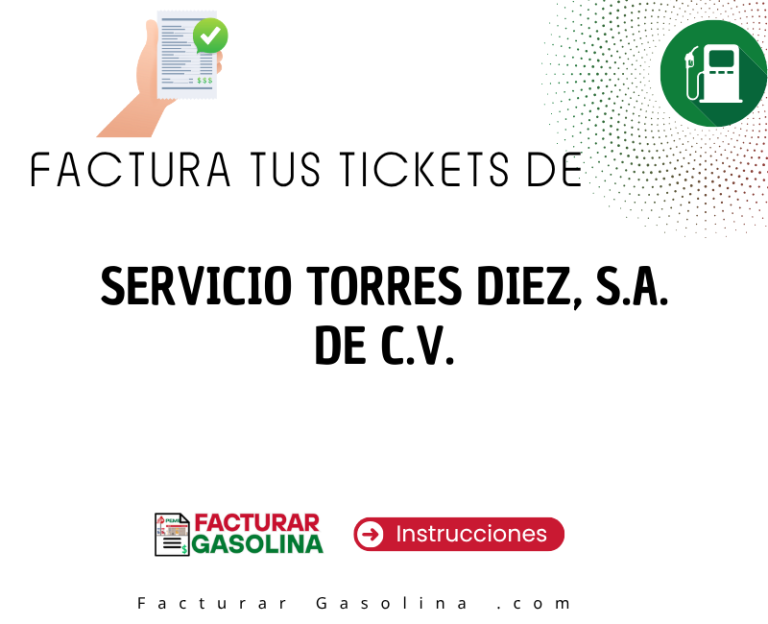 Facturación SERVICIO TORRES DIEZ - Facturar Gasolina