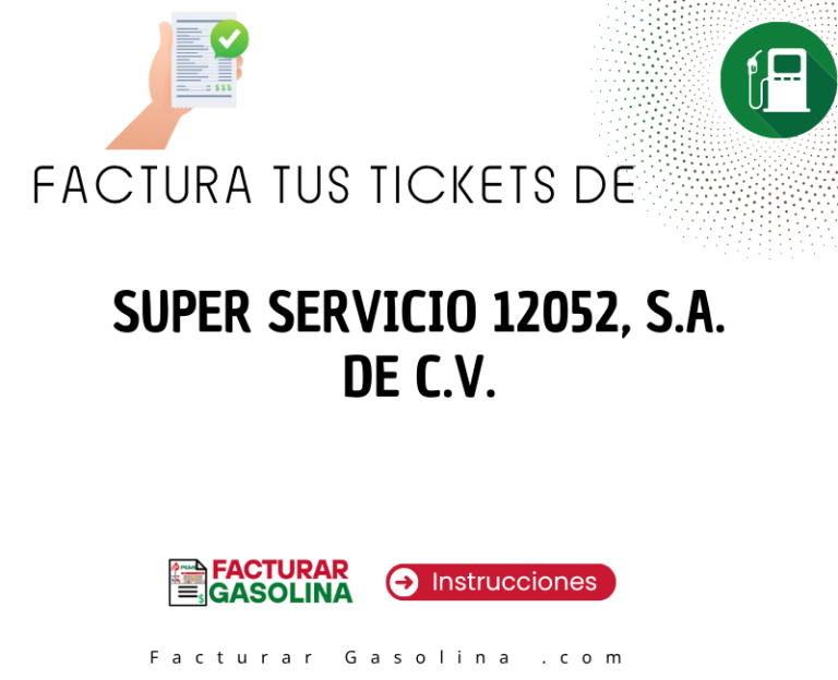 Facturación SUPER SERVICIO 12052 - Facturar Gasolina