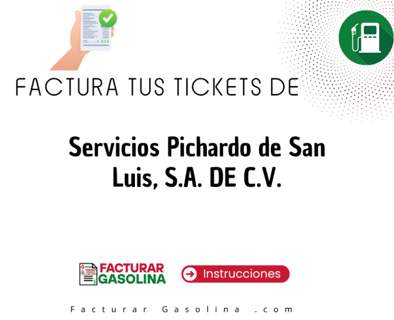 Facturación Servicios Pichardo de San Luis - Facturar Gasolina