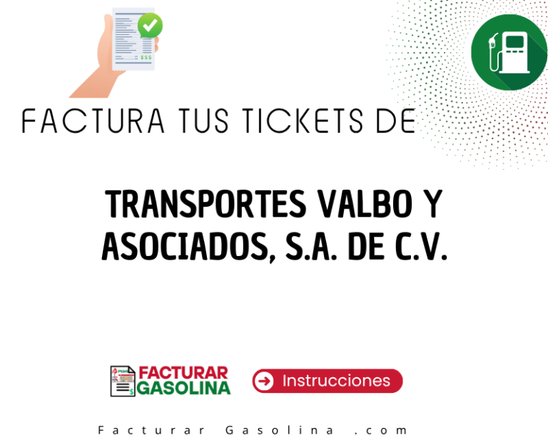 Facturación TRANSPORTES VALBO Y ASOCIADOS - Facturar Gasolina